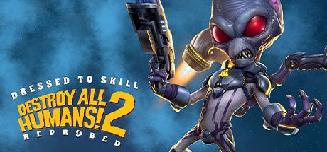 Buy Destroy All Humans! 2 - Reprobed: Dressed to Skill Edition Steam Key | Instant Delivery ...
